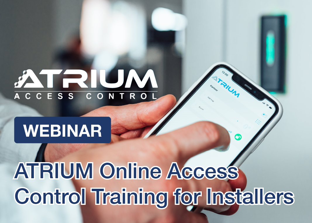 ATRIUM - Online Access Control Training for Installers 2024.04.29 - CDVI UK